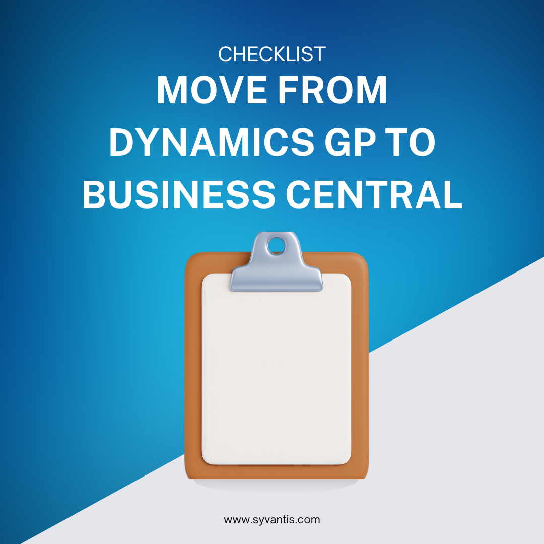 Checklist: Move from Dynamics GP to Business Central – Syvantis ...